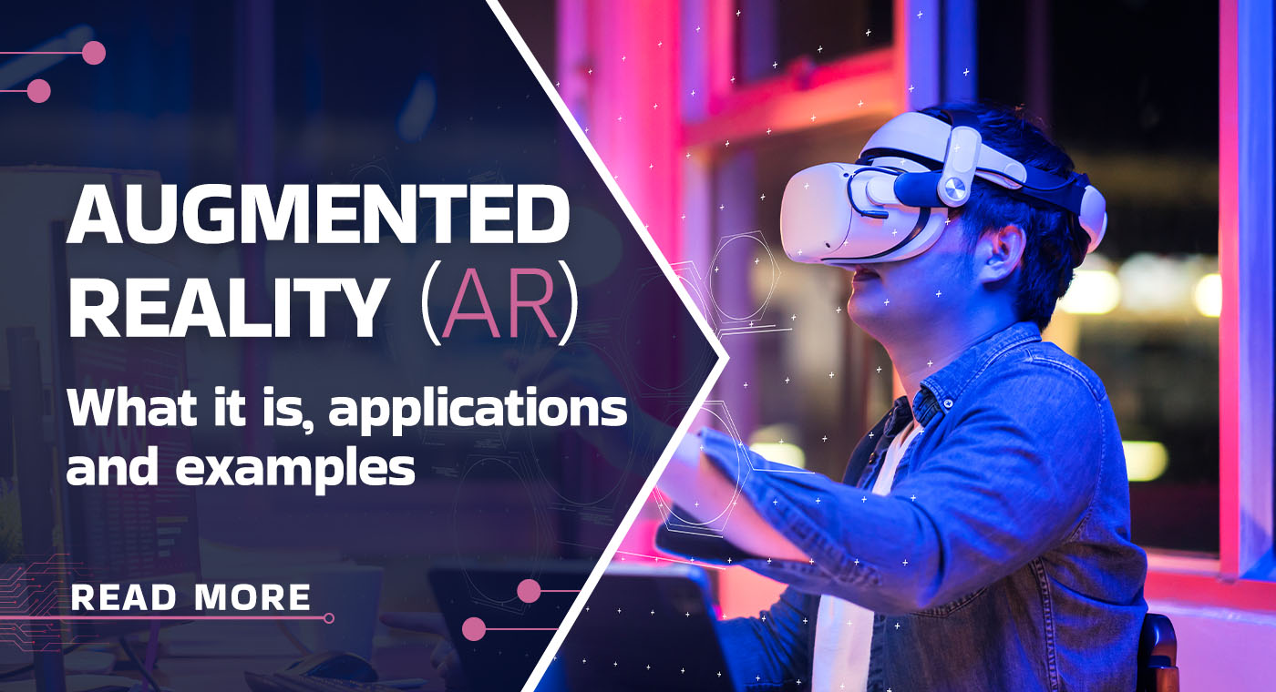 Augmented reality (AR): what it is, apps and 6 examples
