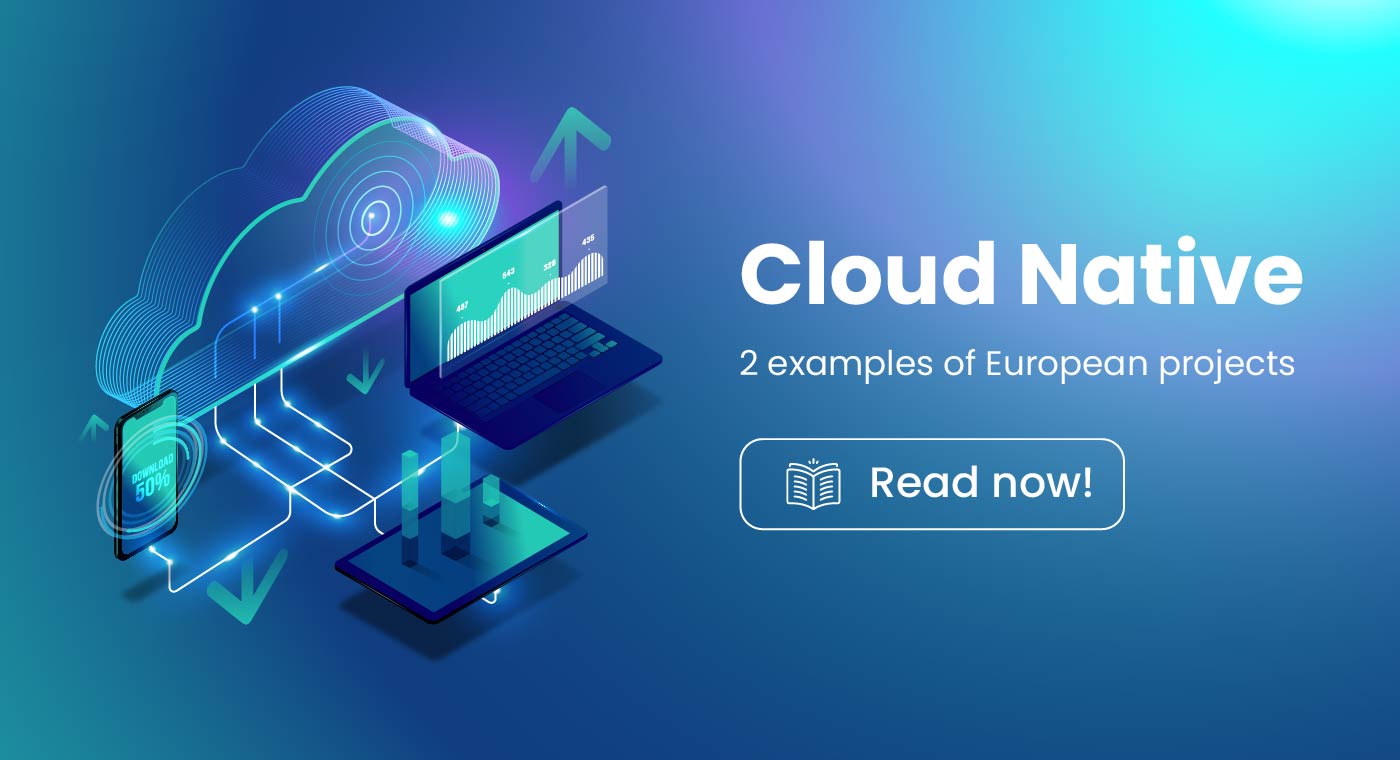 Cloud native: 2 examples, partner with a European ICT center