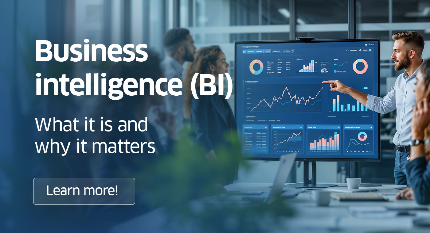 Business intelligence (BI): what it is and why it matters